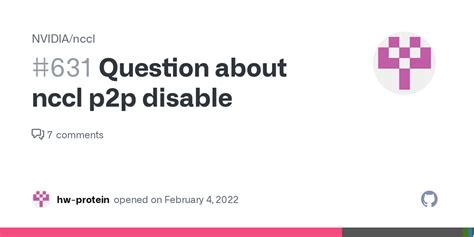Question About Nccl P2p Disable · Issue 631 · Nvidia Nccl · Github