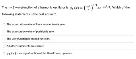 Solved The N Wavefunction Of A Harmonic Oscillator Is Chegg Com