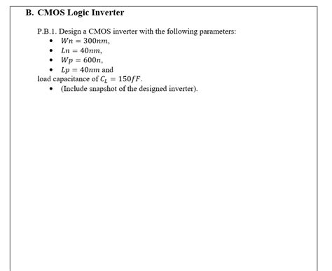 Solved P B 1 Design A CMOS Inverter With The Following Chegg Com