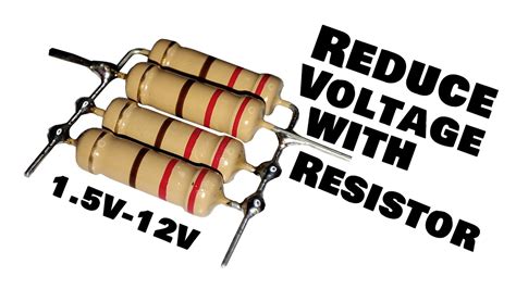Reduce Voltage With Resistor Youtube