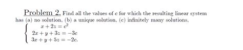 Solved Find All The Values Of C For Which The Resulting Chegg