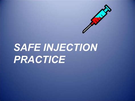 Safeinjectionpractices Ppt Ppt
