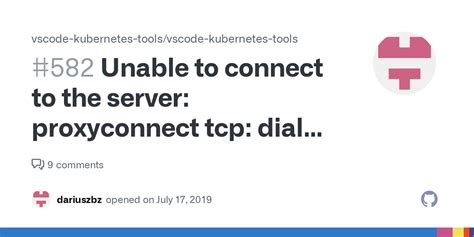 Unable To Connect To The Server Proxyconnect Tcp Dial Tcp 1270013128 Connectex No