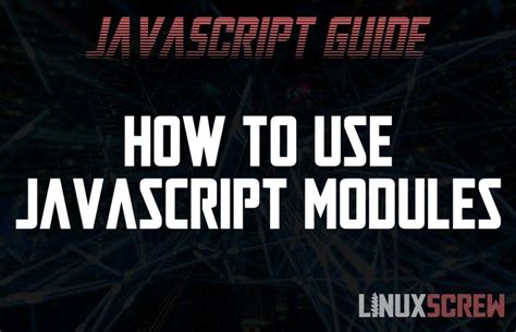 Beginners Guide Create And Use Javascript Es6 Modules