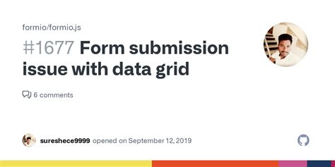 Form Submission Issue With Data Grid Issue 1677 Formio Formio Js