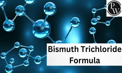 Bismuth Trichloride Formula Structure Properties Uses