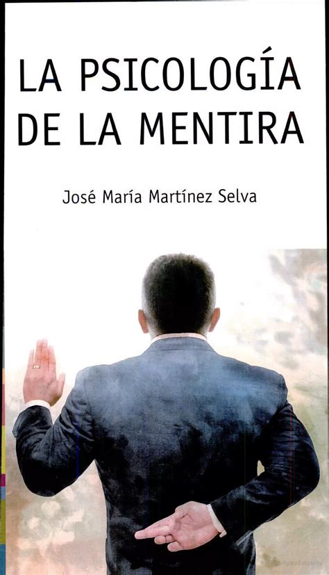 La Psicologia De La Mentira José María Martínez Selva Pdf
