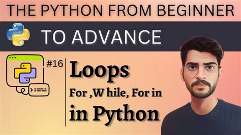 loops in python for loop while loop for in loop python tutorial from beginner to advance