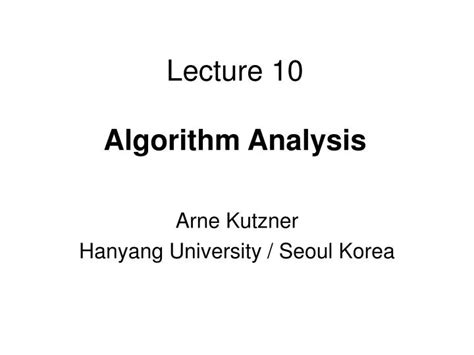 Ppt Lecture 10 Algorithm Analysis Powerpoint Presentation Free