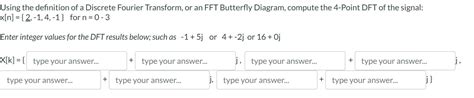 solved 4 point dft definition x[k] ∑n 03x[n]e−4j2πnk