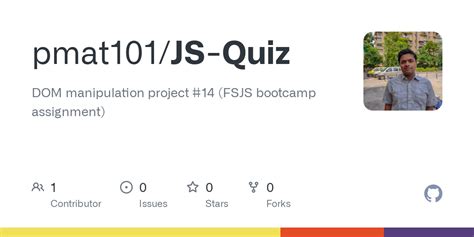 Github Pmat101 Js Quiz Dom Manipulation Project 14 Fsjs Bootcamp Assignment