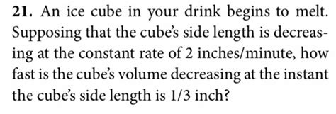 Solved 21 An Ice Cube In Your Drink Begins To Melt Chegg Com