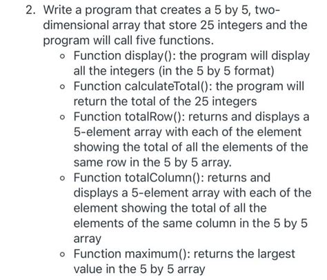 Solved 2 Write A Program That Creates A 5 By 5 Two