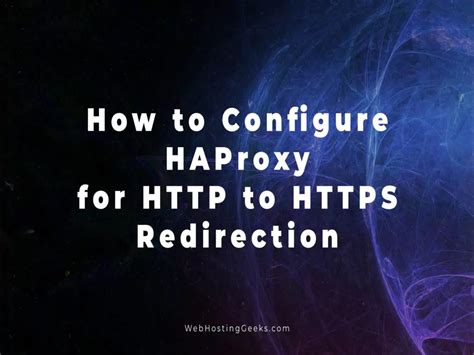 How To Configure Haproxy For To Redirection Linux