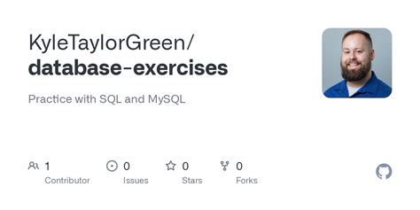 Github Kyletaylorgreendatabase Exercises Practice With Sql And Mysql