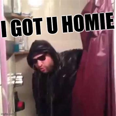 I Got U Homie Blank Template Imgflip