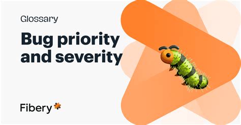 Understanding Bug Priority And Severity A Comprehensive Guide