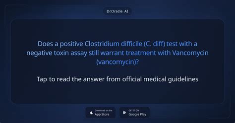 Does A Positive Clostridium Difficile C Diff Test With A Negative