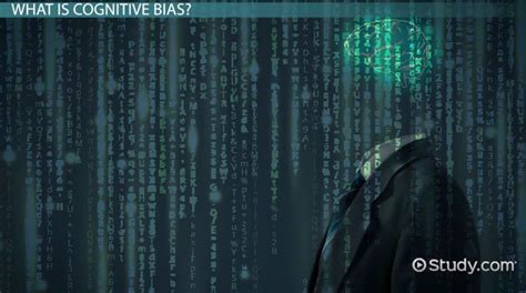 Cognitive Bias Definition Types Examples Lesson Study Com
