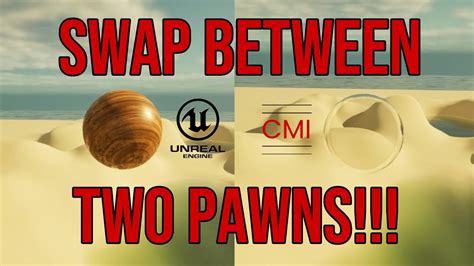 How To Swap Between Two Player Controlled Pawns Ue5 Unrealengine Devlog 2 Youtube