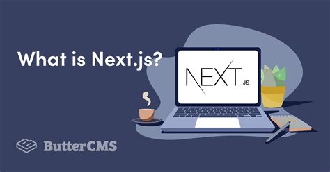 What Is Nextjs Buttercms