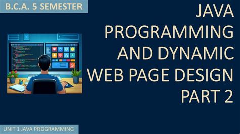 Bca 5 Semester Java Programming And Dynamic Web Page Designunit 1