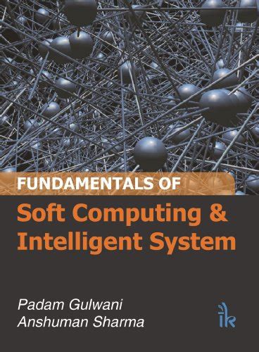 Amazon Fundamentals Of Soft Computing And Intelligent System