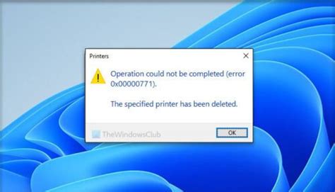 Operation Could Not Be Completed Error 0x00000771 Printer Error