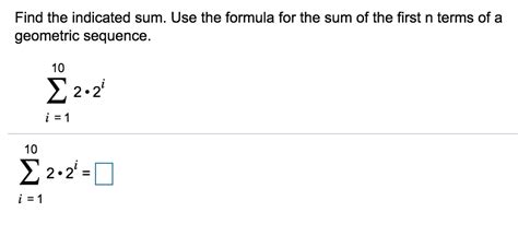 Solved Use The Formula For The Sum Of The First N Terms Of A Chegg