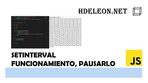 Setinterval De Javascript Utilizar Y Detener Su Ejecución Js