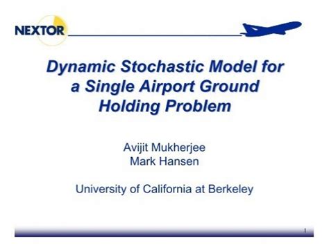 Dynamic Stochastic Model For A Single Airport Ground Holding