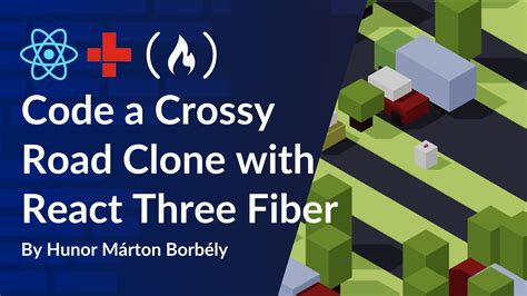 How To Code A Crossy Road Game Clone With React Three Fiber