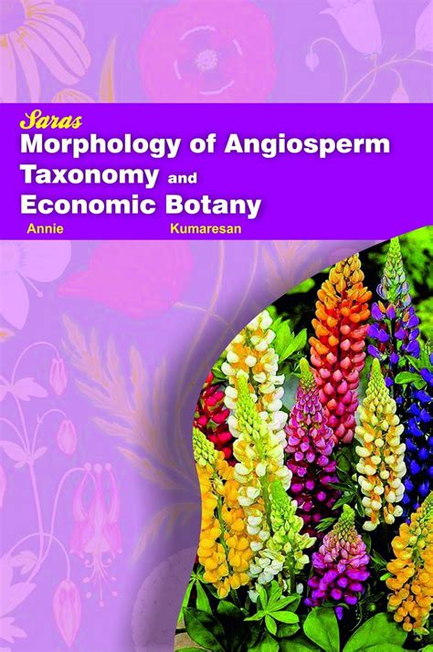 Morphology Of Angiosperms Taxonomy And Economic Botany Saras Publication Books For NEET