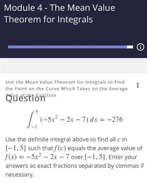 Solved Module 4 The Mean Value Theorem For Integrals Use Chegg Com