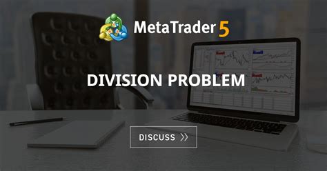 Division Problem Profitable Trading Strategies Technical Indicators Mql5 Programming Forum
