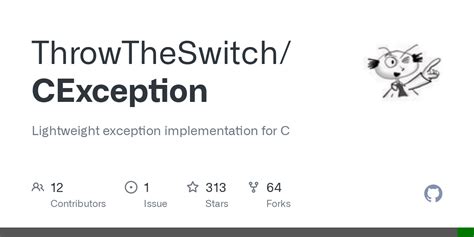 Github Throwtheswitchcexception Lightweight Exception Implementation For C