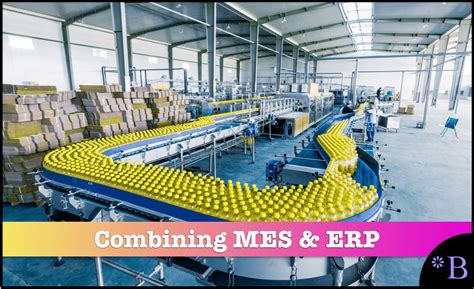 How To Combine Mes And Erp For Production Brightwork Research And Analysis