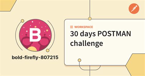 30 Days Postman Challenge Postman Api Network