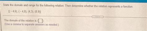 Solved State The Domain And Range For The Following