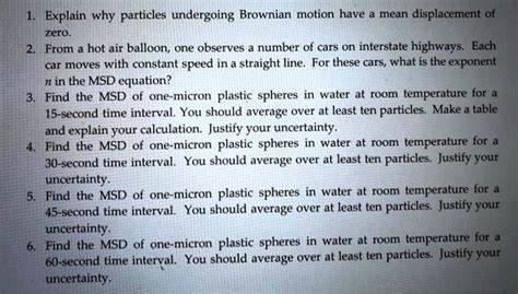 SOLVED 1 Explain Why Particles Undergoing Brownian Motion Have A Mean