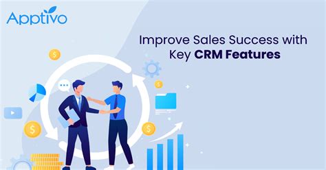 Key Crm Functions And Functionalities For Effective Sales Management Apptivo