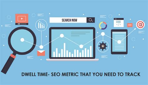 Dwell Time An Important Seo Metric That You Need To Track Digital