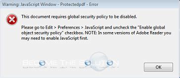 Fix This Document Requires Global Security Policy To Be Disabled Adobe Acrobat