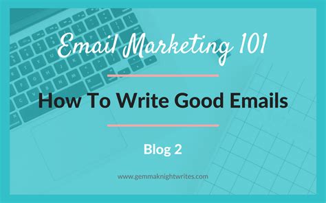 The Secret To Writing Good Emails Gemma Knight Writes