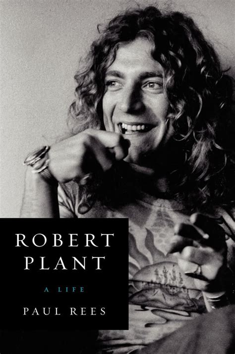 Robert Plant Quotes Quotesgram