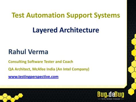 Bug Debug Chennai 2012 Talk Test Automation Support Systems Layered