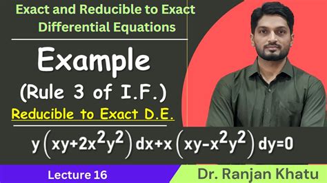 Reducible To Exact Differential Equation Rule 3 L16 Example