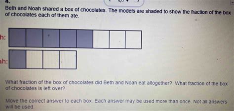 Solved 4 Beth And Noah Shared A Box Of Chocolates The Models Are
