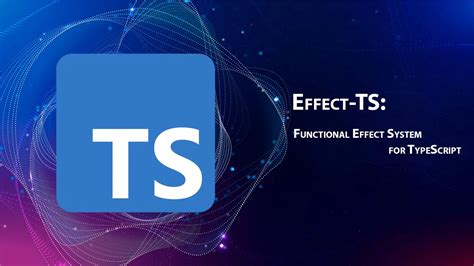 Effect Ts Functional Effect System For Typescript