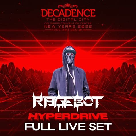 Stream Rage Bot Live Decadence 2022 Nye Full Set By Rage Bot